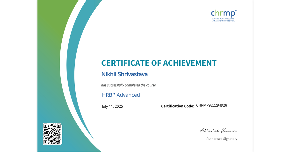 Nikhil Shrivastava | HRBP Advanced | CHRMP (Certified Human Resource Management Professional ...