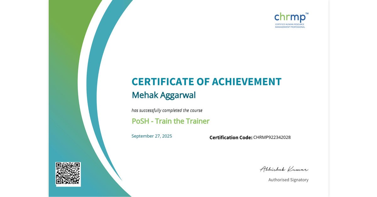 Mehak Aggarwal | PoSH - Train the Trainer | CHRMP (Certified Human ...